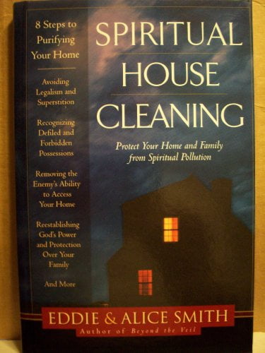 Pre-Owned Spiritual House Cleaning: Protect Your Home and Family from ...