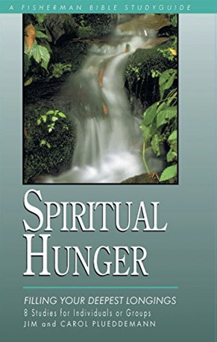 Pre-Owned Spiritual Hunger: Filling Your Deepest Longings (Paperback ...
