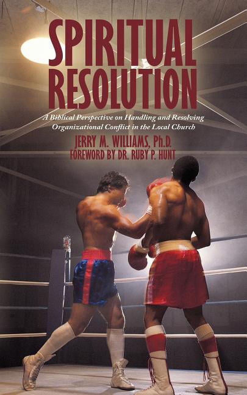 Spiritual Resolution : A Biblical Perspective on Handling and Resolving ...