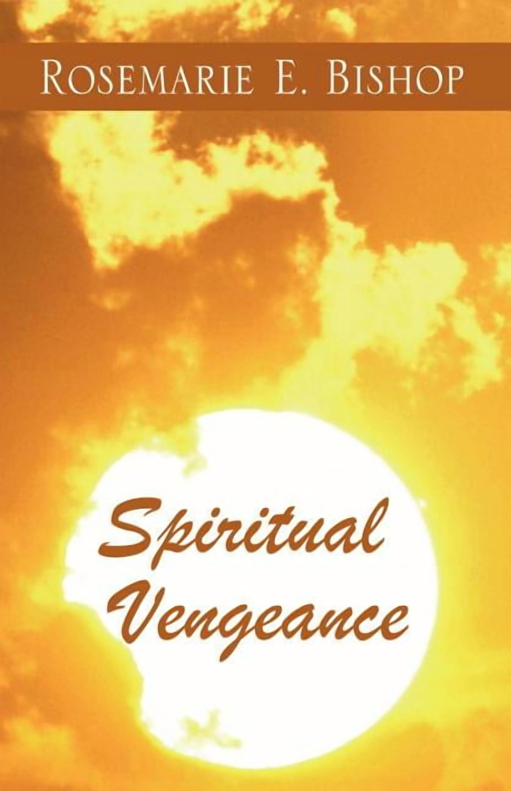 Spiritual Vengeance: Book Three in the Moral Vampire Series - Walmart.com