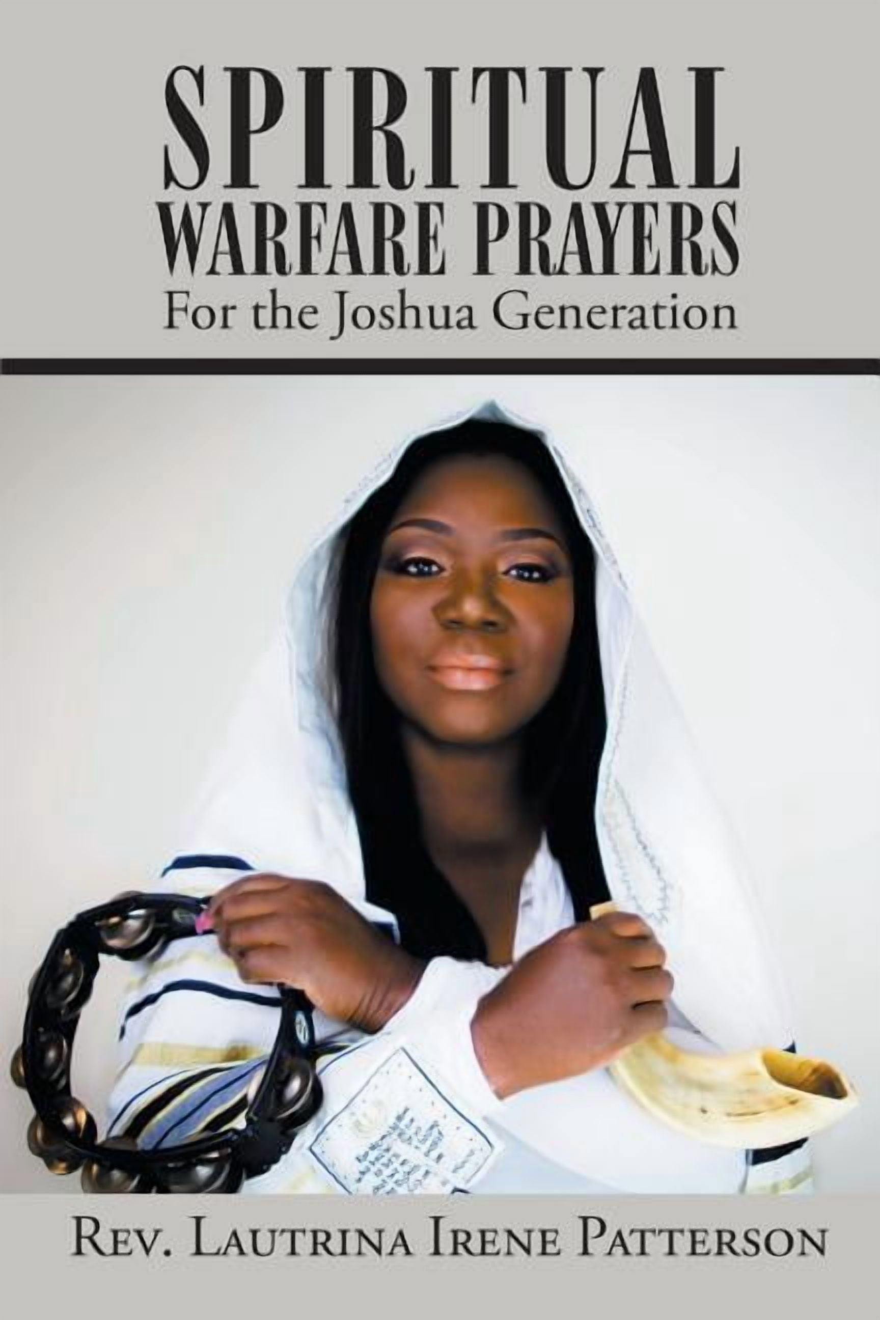 Spiritual Warfare Prayers : For the Joshua Generation - Walmart ...