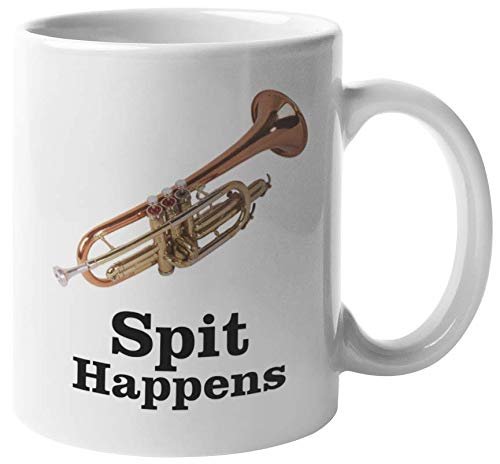 Spit Happens. Cool And Cute Trumpet Coffee & Tea Gift Mug For Marching ...