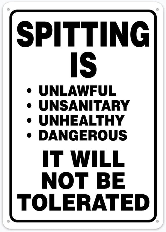 Spitting Is Unlawful Unsanitary Unhealthy Dangerous It Will Not Be ...