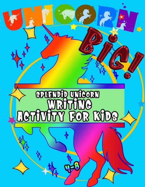 Splendid Big Unicorn Writing Activity For Kids : Sketch Book of Awesome ...
