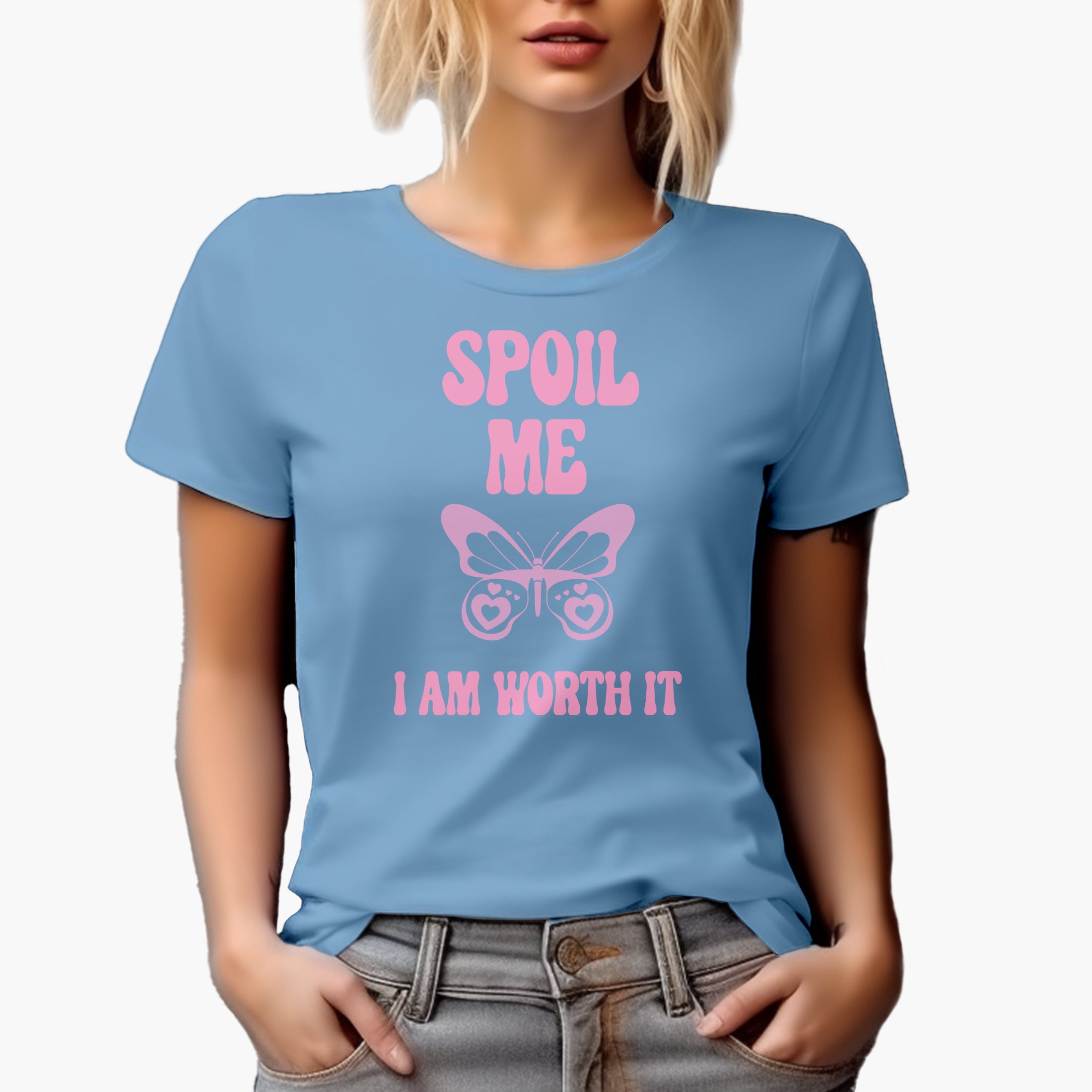 Spoil Me, I Am Worth It, Girl Quote with a Butterfly, Sassy Girls Merch ...
