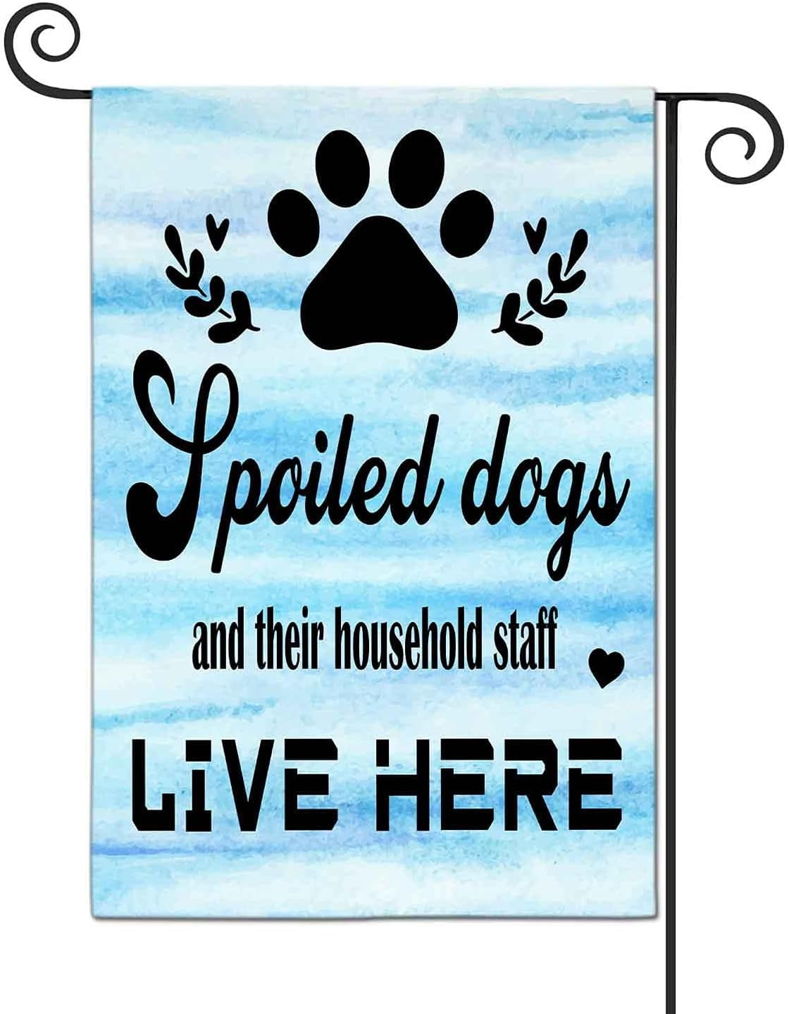 Spoiled Dogs And Their Household Staff Live Here Garden Flags ...