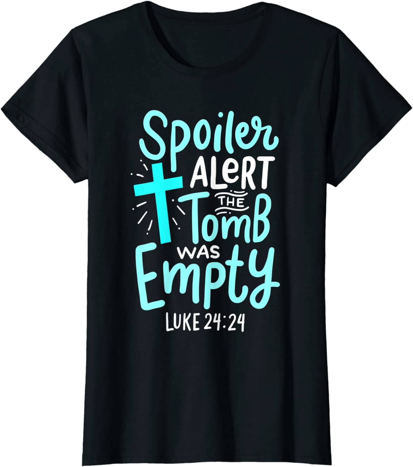 Spoiler Alert Tomb Was Empty Religious Christian T-Shirt - Walmart.com