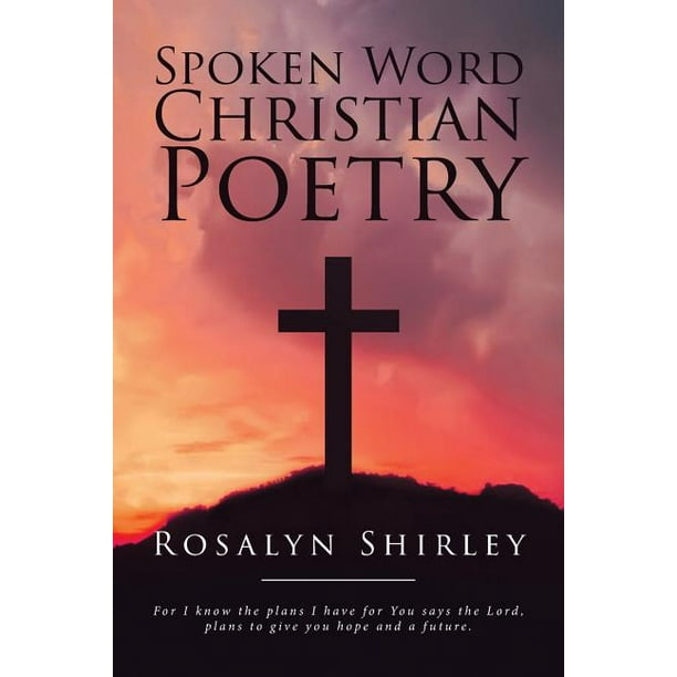 Spoken Word Christian Poetry (Paperback) - Walmart.com