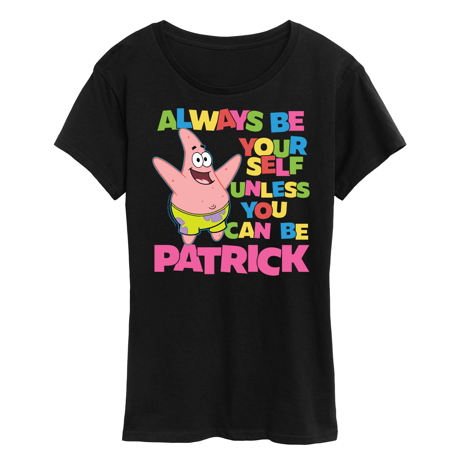 SpongeBob SquarePants - Always Be Yourself Patrick - Women's Short ...