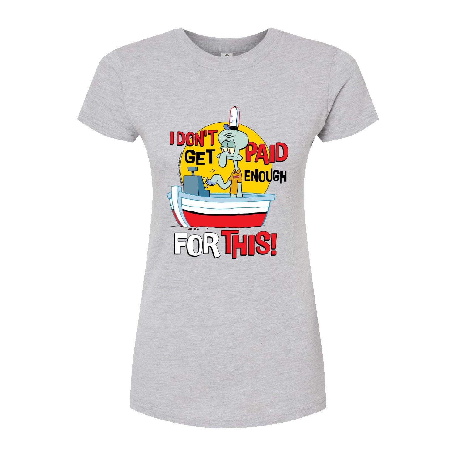 SpongeBob SquarePants - Squidward I Don't Get Paid Enough - Juniors ...