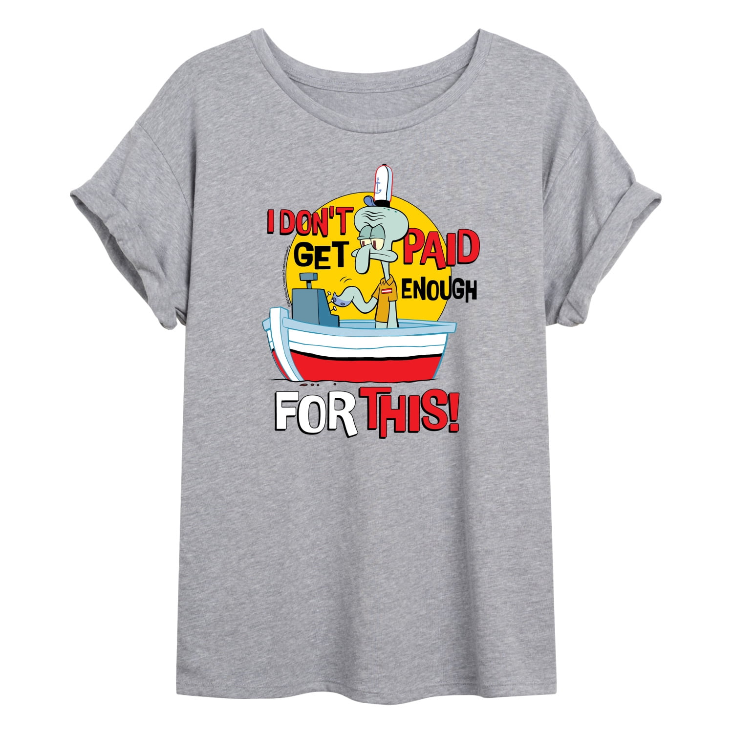 SpongeBob SquarePants - Squidward I Don't Get Paid Enough - Juniors ...