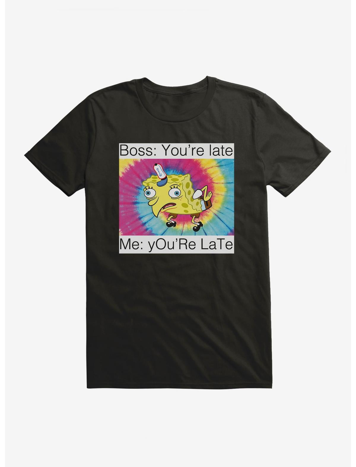 SpongeBob SquarePants You're Late Meme T-Shirt - Walmart.com