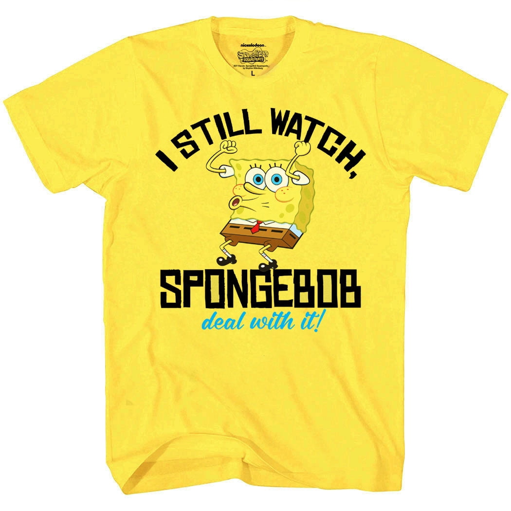 SpongeBob Squarepants I Still Watch SpongeBob T-Shirt - Walmart.com