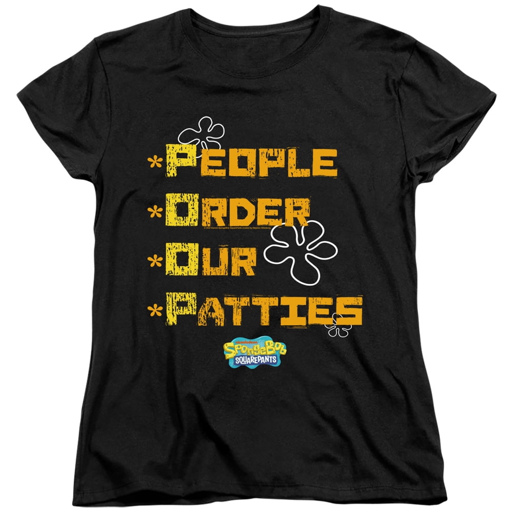 Spongebob People Order Our Patties Women's T Shirt - Walmart.com