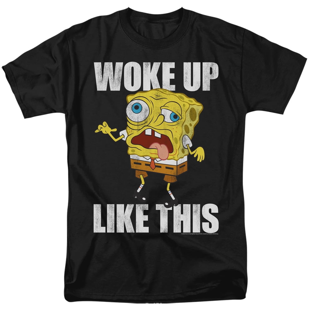 Spongebob Woke Up Like This Meme Unisex Adult T Shirt - Walmart.com