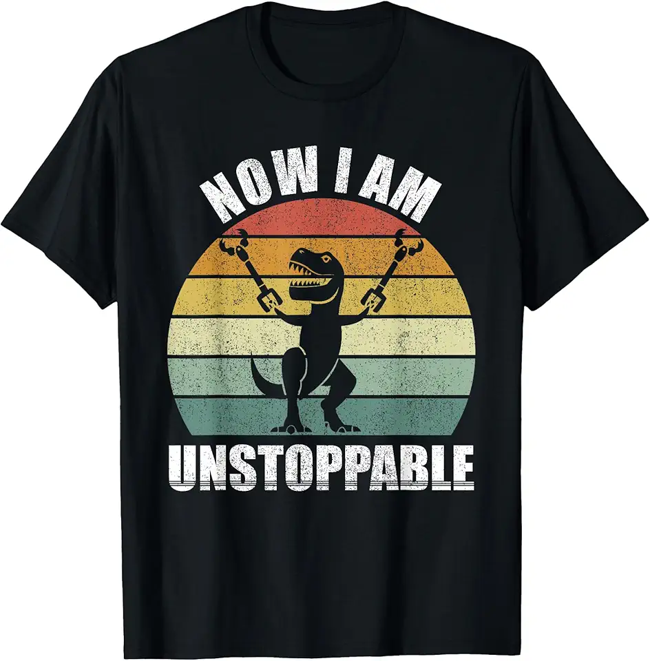 Sponsored Ad - Retro Now I Am Unstoppable Funny T-Rex Gifts Vintage T ...