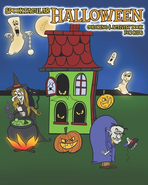 Spooktacular Halloween Coloring & Activity Book for Kids: A Perfect ...