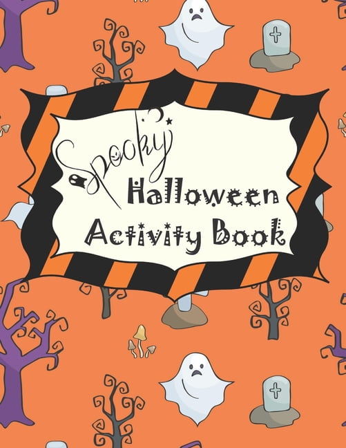 Spooky Halloween Activity Book: Coloring Pages, Sudoku, Mazes, Word ...
