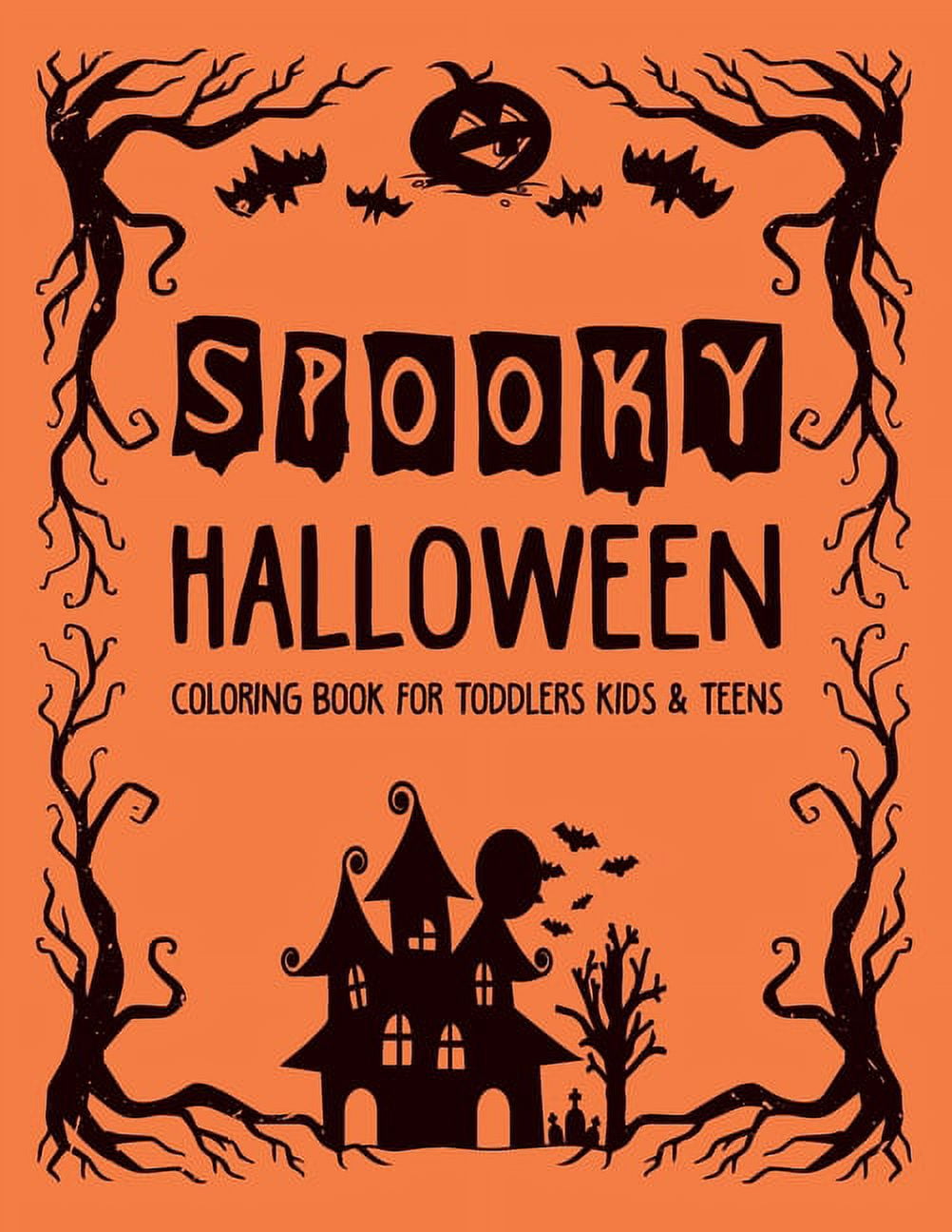 Spooky Halloween Coloring Book for Toddlers Kids & Teens: Cute ...