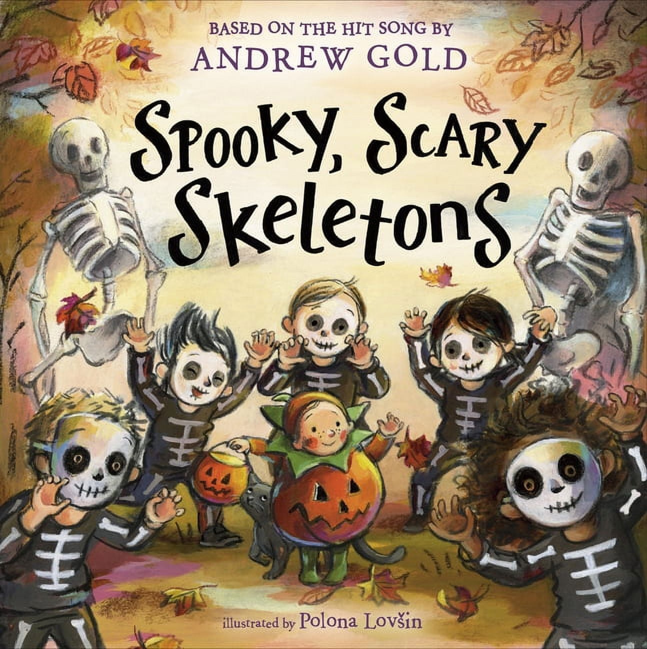 Spooky, Scary Skeletons: Based on the Hit Song, (Hardcover) - Walmart.com