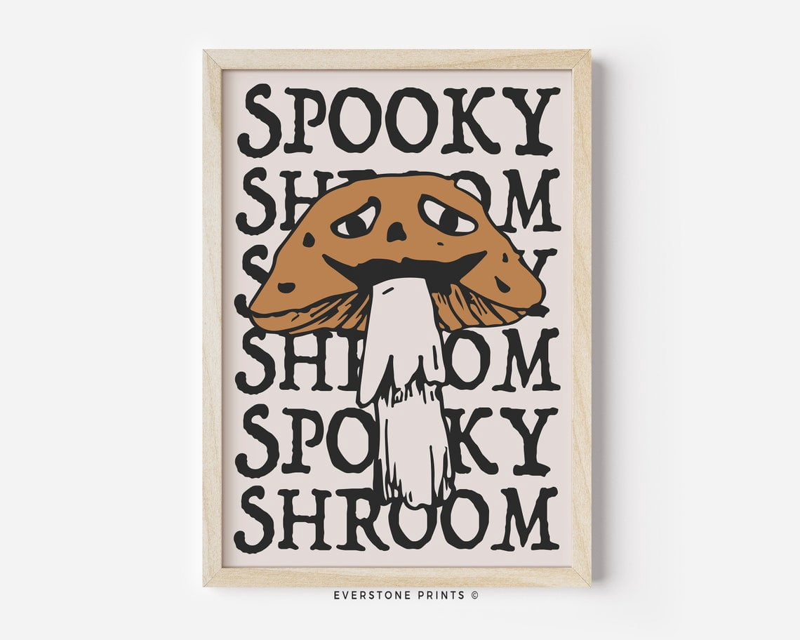Spooky Shrooms Print, Trendy Art, Typography Print, Spooky Mushroom ...