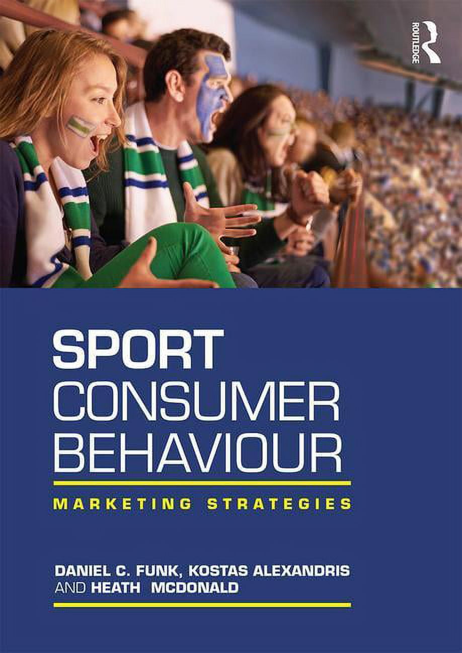 Sport Consumer Behaviour: Marketing Strategies (Other) - Walmart.com
