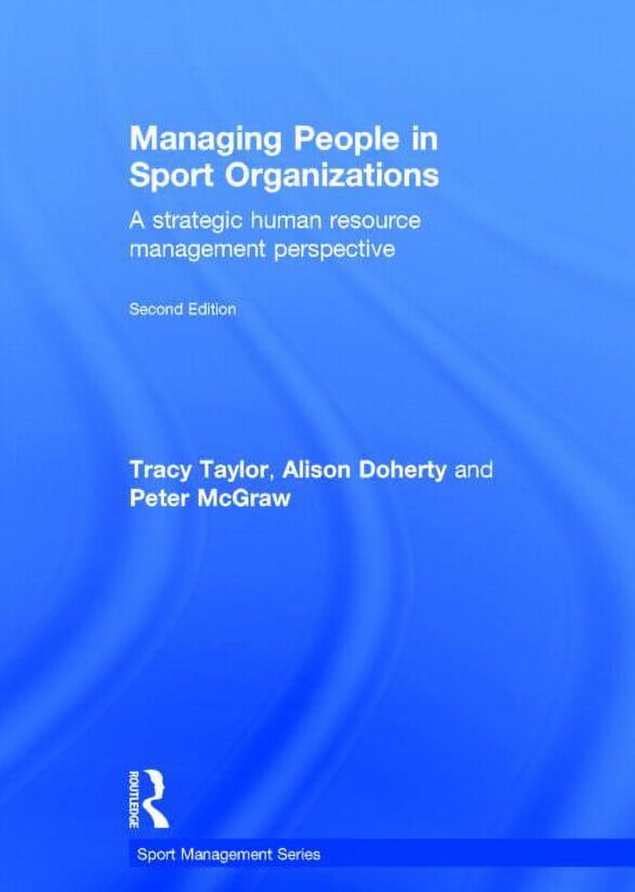 Sport Management Managing People in Sport Organizations: A Strategic ...