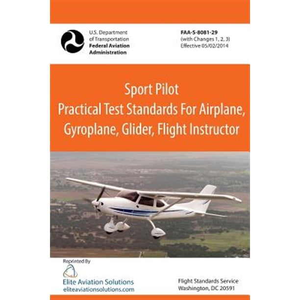 Sport Pilot Practical Test Standards for Airplane, Gyroplane, Glider ...