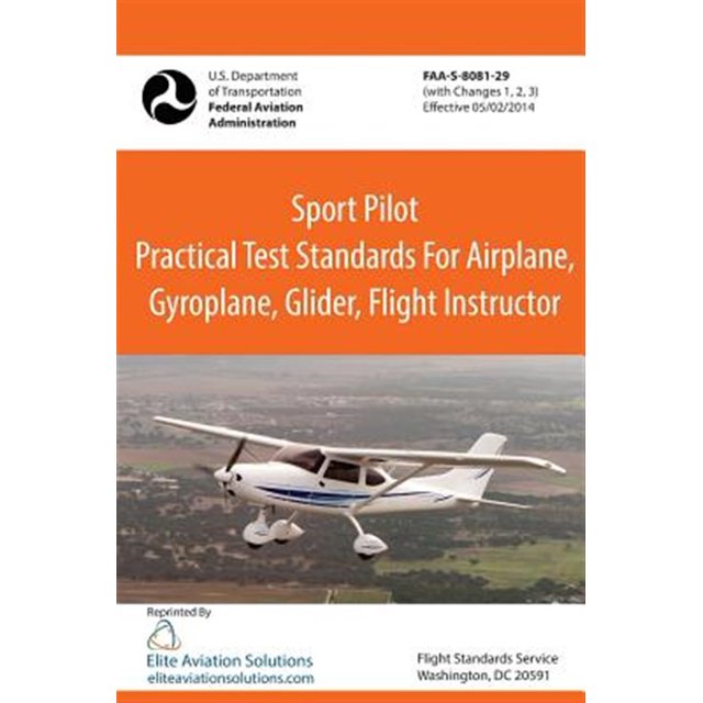 Sport Pilot Practical Test Standards for Airplane, Gyroplane, Glider ...