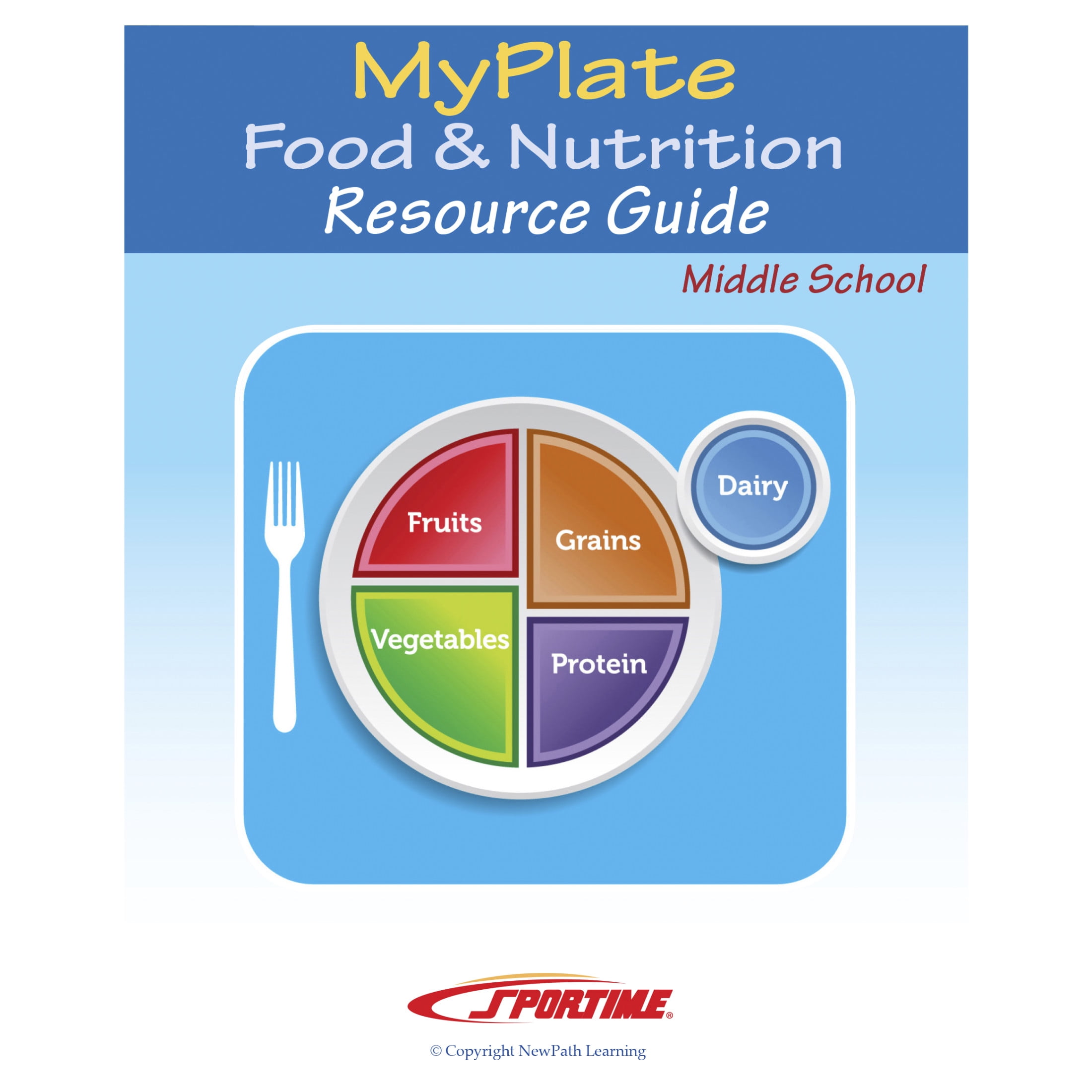 Sportime MyPlate Food & Nutrition Student Learning Guides, Grade 5 to 9 ...
