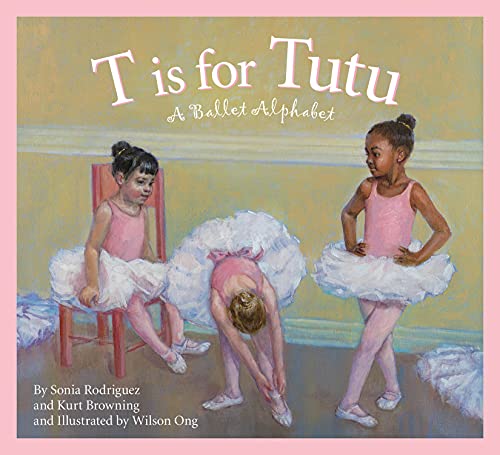 Pre-Owned T Is for Tutu: A Ballet Alphabet (Sleeping Bear Alphabets ...