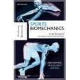 Sports Biomechanics : The Basics: Optimising Human Performance (Edition ...