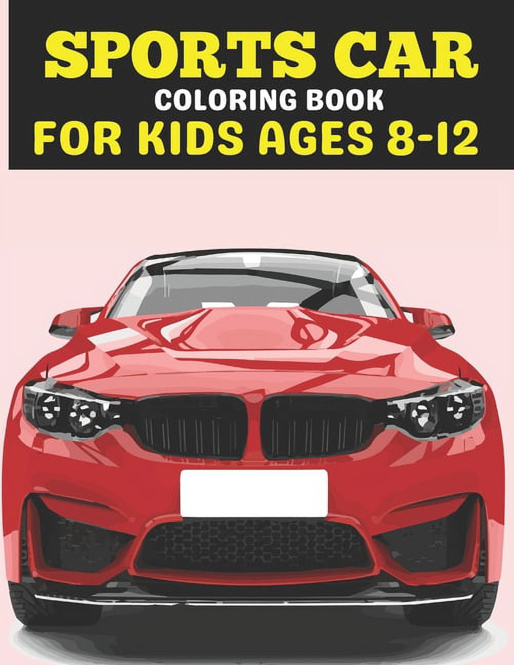 Sports Car Coloring Book For Kids Ages 8-12: A Sports Car Coloring Book ...