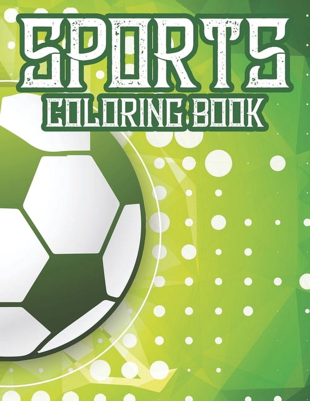 Sports Coloring Book: Coloring And Tracing Book For Kids, Sports-Themed ...