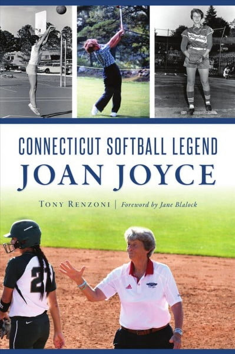 Sports: Connecticut Softball Legend Joan Joyce (Paperback) - Walmart.com