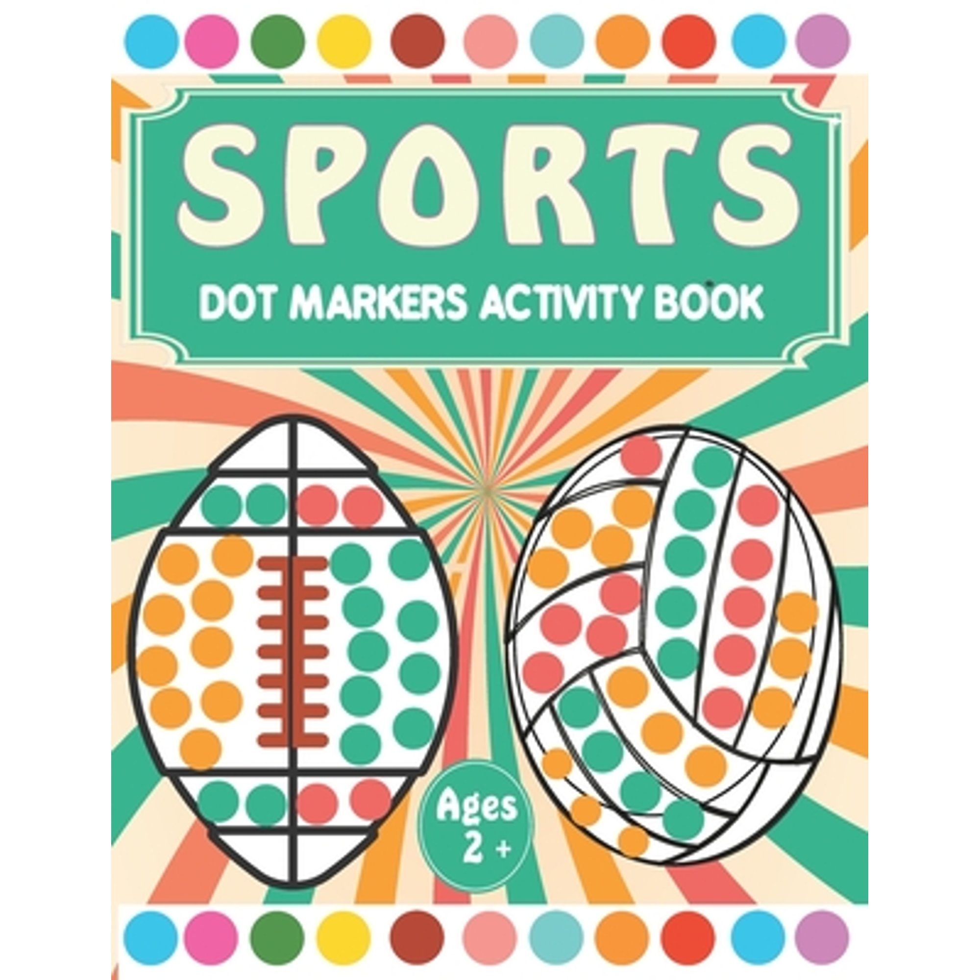 Sports Dot Markers Activity book: A fun Sports Coloring Book for Kids ...
