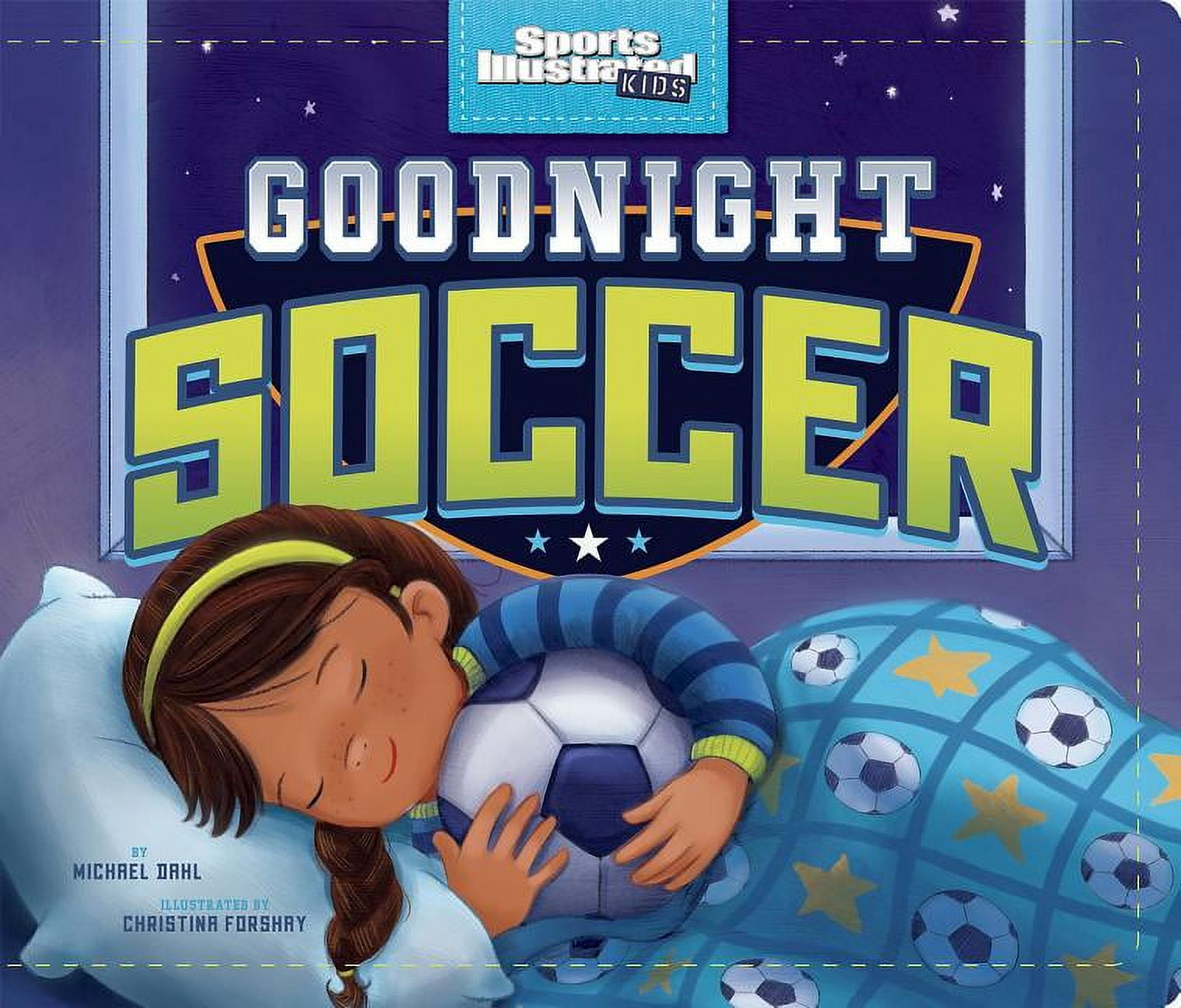 Sports Illustrated Kids Bedtime Books: Goodnight Soccer (Board Book ...