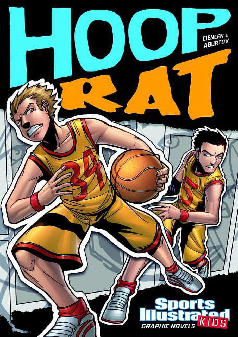 Sports Illustrated Kids Graphic Novels Hoop Rat, (Paperback) - Walmart.com
