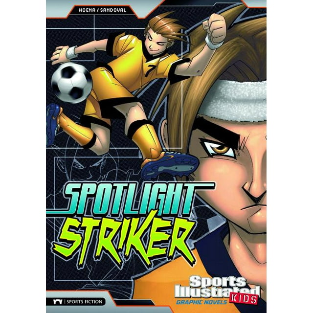 Sports Illustrated Kids Graphic Novels Spotlight Striker, (Paperback ...