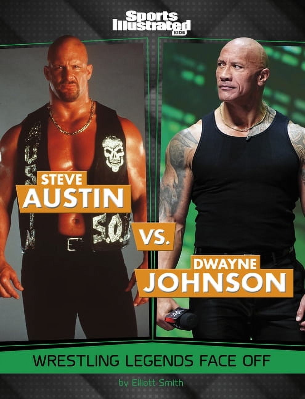 Sports Illustrated Kids: Legend vs. Lege Steve Austin vs. Dwayne ...