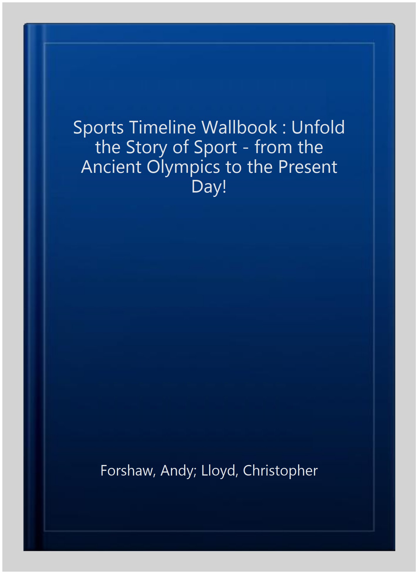 Sports Timeline Wallbook : Unfold the Story of Sport - from the Ancient ...