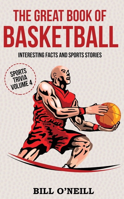 Sports Trivia The Great Book of Basketball: Interesting Facts and ...