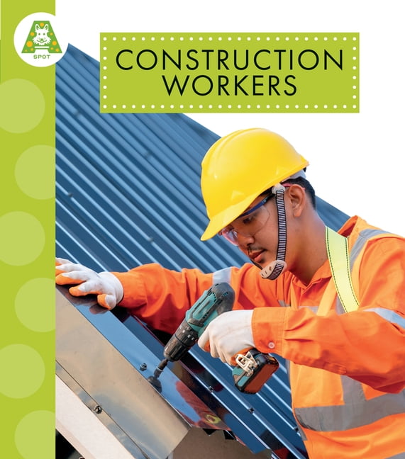 Spot Community Helpers Construction Workers, (Hardcover) - Walmart.com