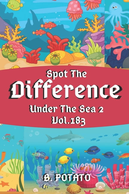 Spot the Difference Under The Sea 2 Vol.183: Children's Activities Book ...
