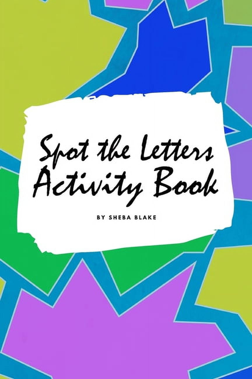 Spot the Letters Activity Book for Children (6x9 Coloring Book ...