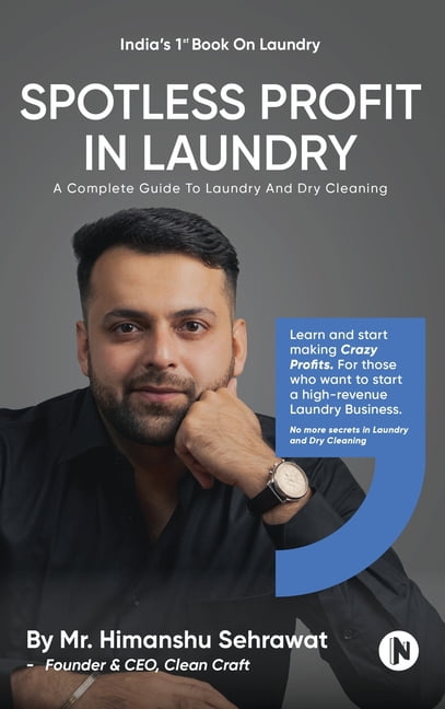 Spotless Profit in Laundry: A Complete Guide to Laundry and Dry ...
