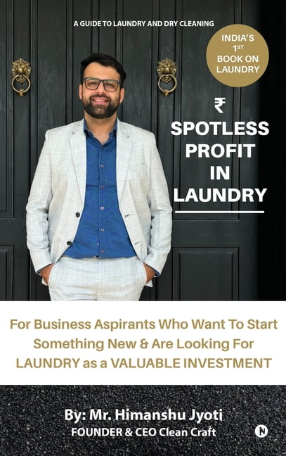 Spotless Profit in Laundry: A Guide to Laundry and Dry Cleaning ...