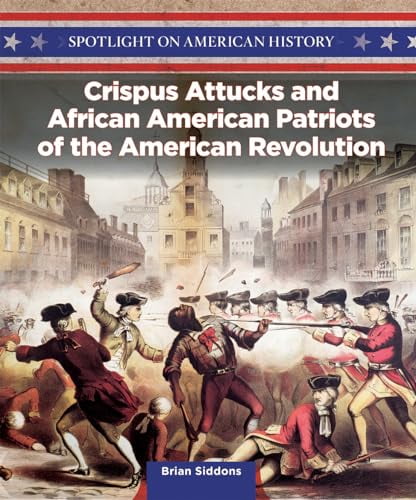 Pre-Owned Crispus Attucks and African American Patriots of the American ...