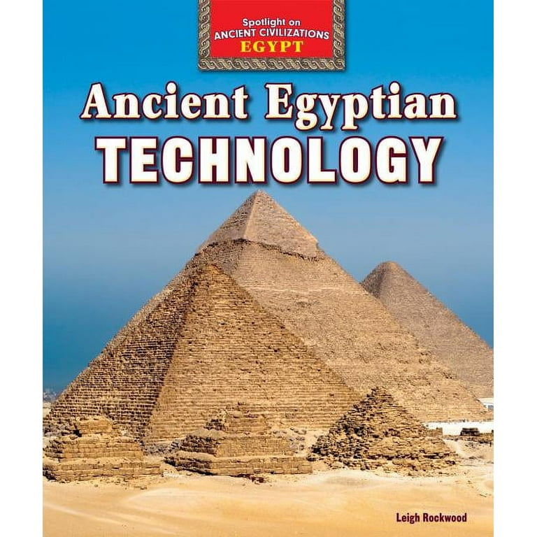 Ancient Egypt Technology