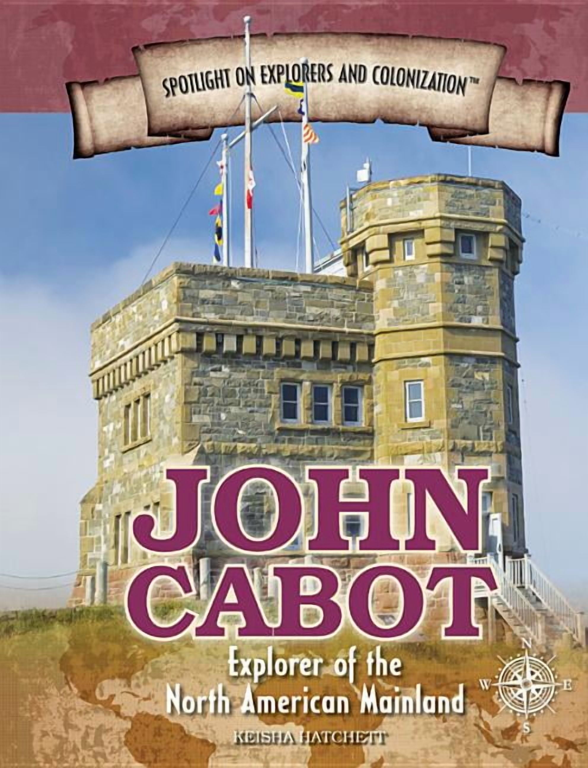 Spotlight on Explorers and Colonization: John Cabot : Explorer of the ...